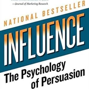 Influence: The Psychology of Persuasion, Revised Edition