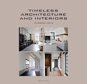 timeless architecture and interiors yearbook 2012