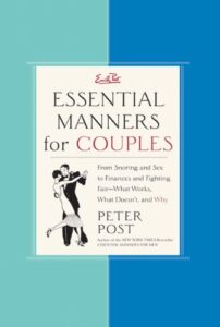 essential manners for couples: from snoring and sex to finances and fighting fair-what works, what doesn't, and why