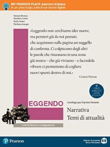 leggendo. antologia italiana. narrativa con scrittura e competenze. per le scuole superiori. con e-book. con espansione online