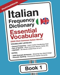 italian frequency dictionary - essential vocabulary: 2500 most common italian words (learn italian with the italian frequency dictionaries)