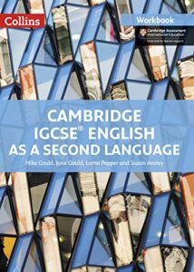 cambridge igcse® english as a second language: workbook (cambridge international examinations)