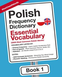 polish frequency dictionary - essential vocabulary: 2500 most common polish words (learn polish with the polish frequency dictionaries)