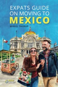 expats guide on moving to mexico