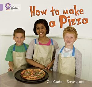 how to make a pizza: band 00/lilac (collins big cat)