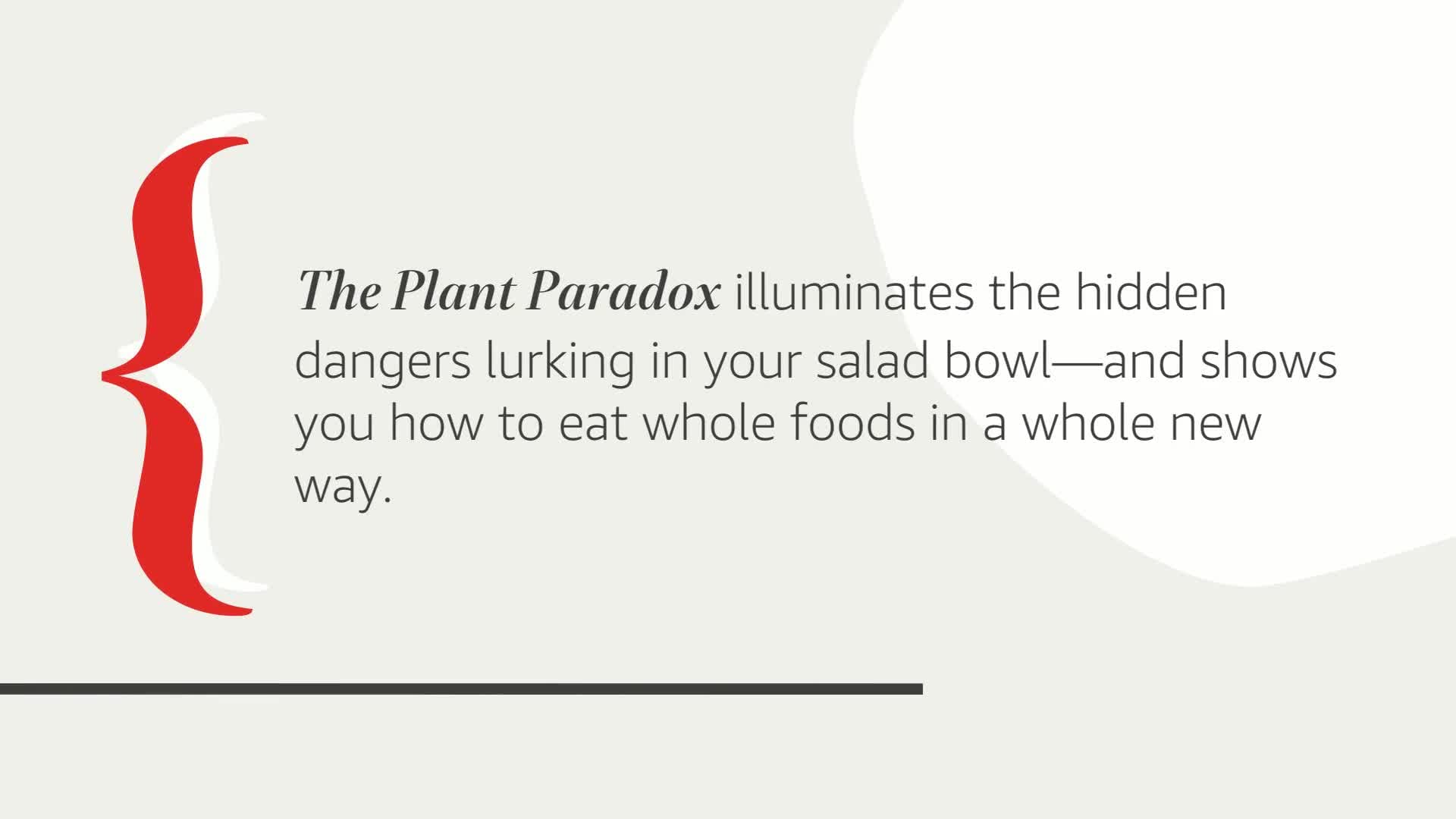 The Plant Paradox: The Hidden Dangers in "Healthy" Foods That Cause Disease and Weight Gain (The Plant Paradox, 1)