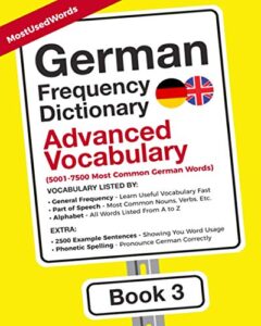 german frequency dictionary - advanced vocabulary: 5001-7500 most common german words (learn german with the german frequency dictionaries)