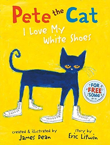 The Pete the Cat Series 3 Books Collection Set By Eric Litwin (Pete the Cat I Love My White Shoes, Pete the Cat Rocking in My School Shoes, Pete the Cat and his Four Groovy Buttons)