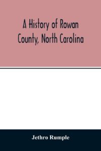 a history of rowan county, north carolina