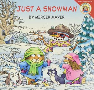 little critter: just a snowman: a winter and holiday book for kids