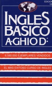 ingles basico-el mas exitoso curso de ingls: a. ghiod (spanish edition)