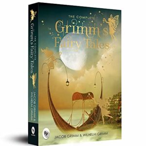 The Complete Grimm's Fairy Tales (Complete Grimms' Fairy Tales; Fingerprint! Classics)