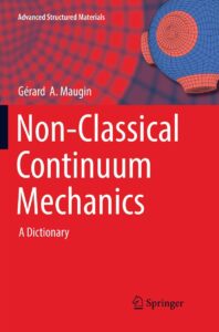 non-classical continuum mechanics: a dictionary (advanced structured materials, 51)