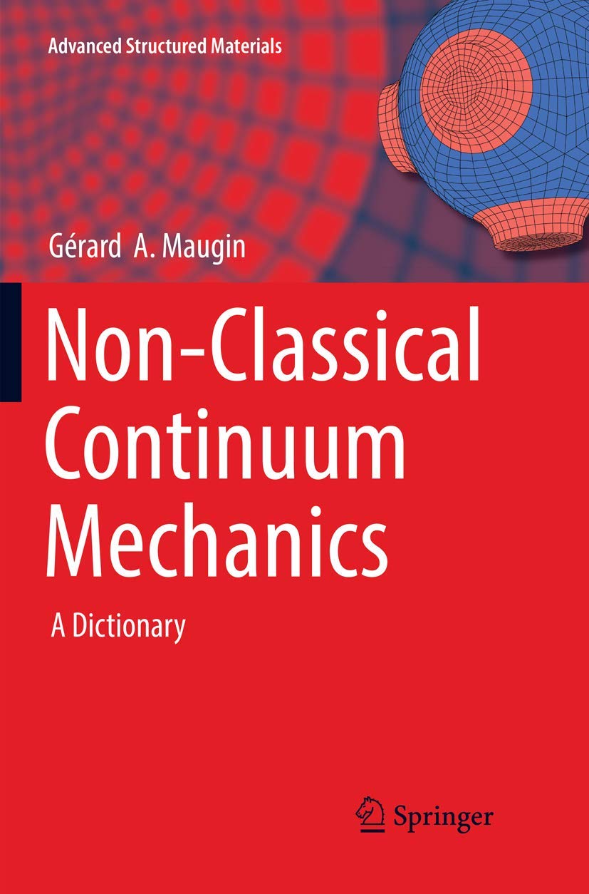 Non-Classical Continuum Mechanics: A Dictionary (Advanced Structured Materials, 51)