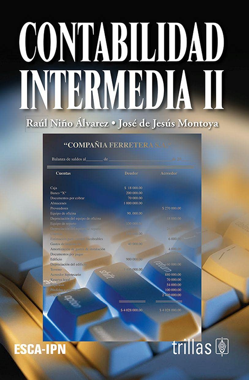 Contabilidad Intermedia/ Intermediate Accounting (Spanish Edition)