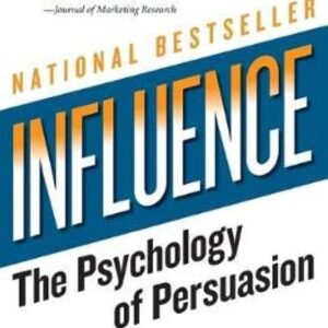 Influence: The Psychology of Persuasion, Revised Edition