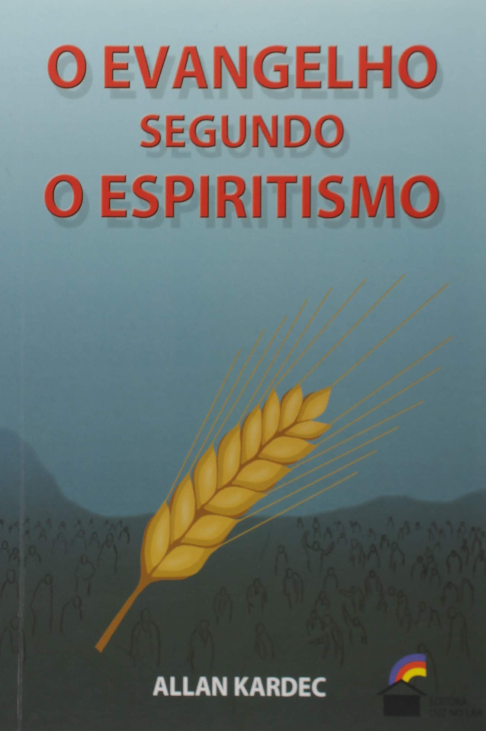 O Evangelho Segundo o Espiritismo