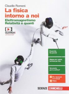 la fisica intorno a noi. elettromagnetismo, relatività e quanti. per la 5ª classe delle scuole superiori. con e-book. con espansione online