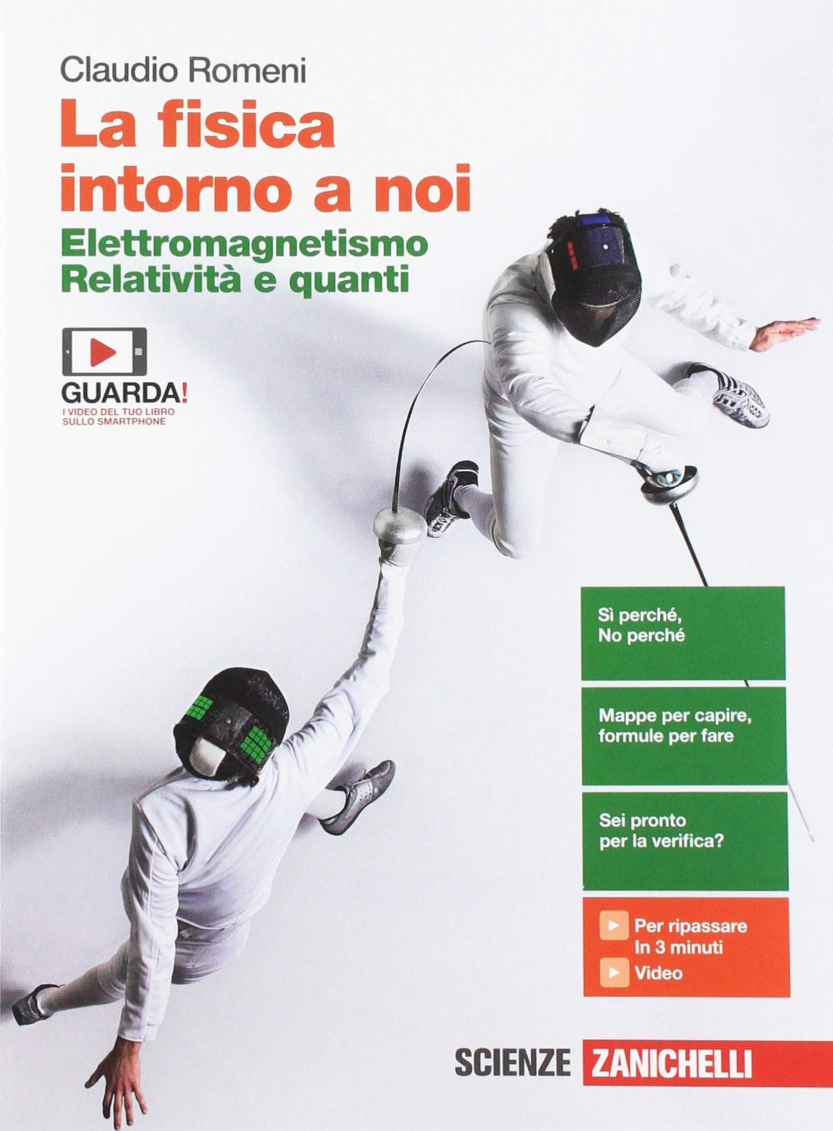 La fisica intorno a noi. Elettromagnetismo, relatività e quanti. Per la 5ª classe delle Scuole superiori. Con e-book. Con espansione online