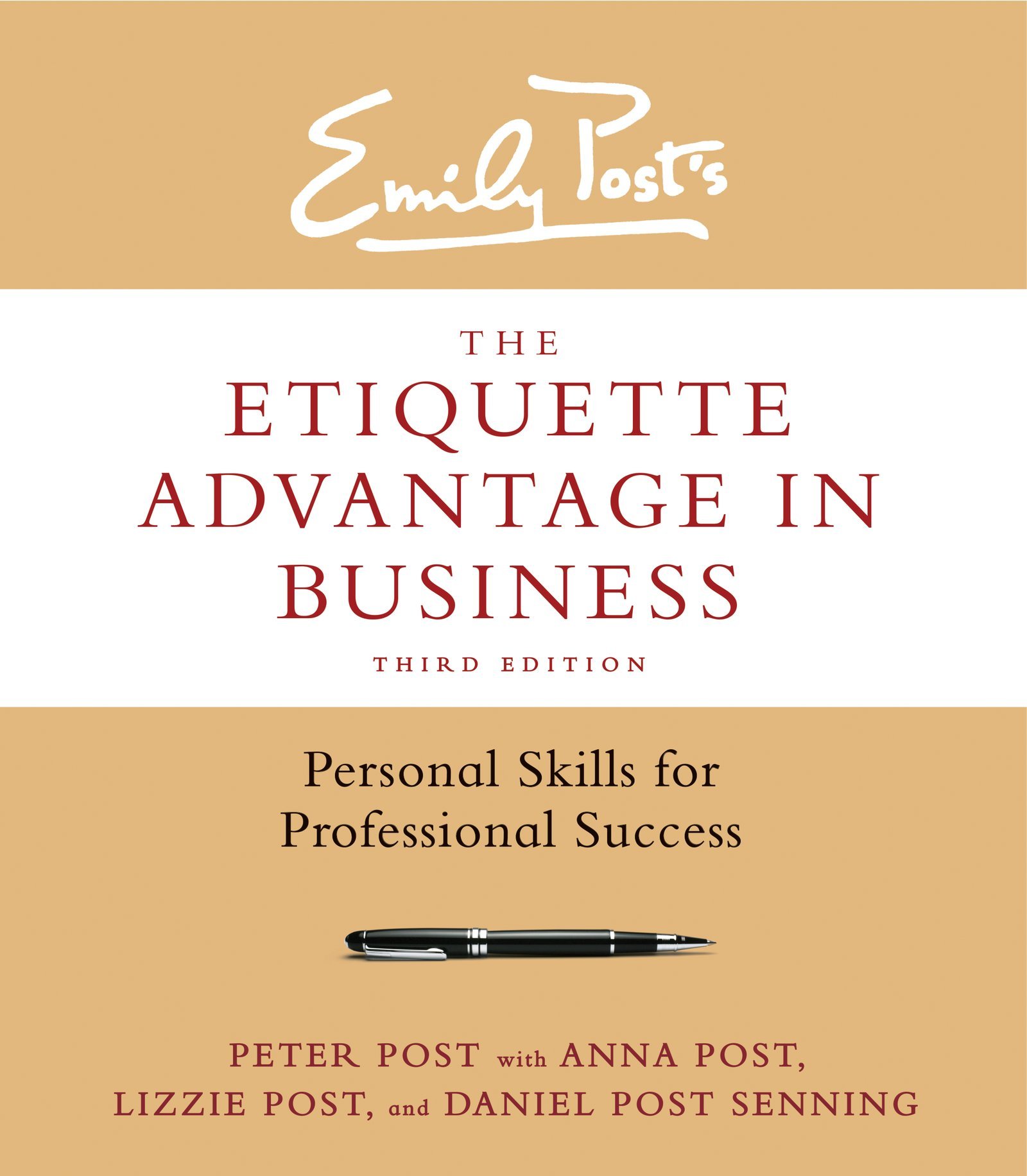 The Etiquette Advantage in Business, Third Edition: Personal Skills for Professional Success