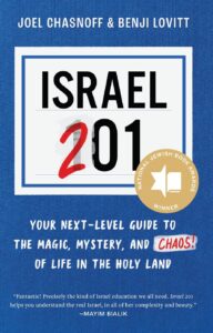 israel 201: your next-level guide to the magic, mystery, and chaos of life in the holy land