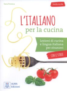 l'italiano per la cucina: l'italiano per la cucina + online audio