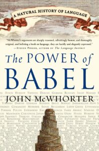 the power of babel: a natural history of language