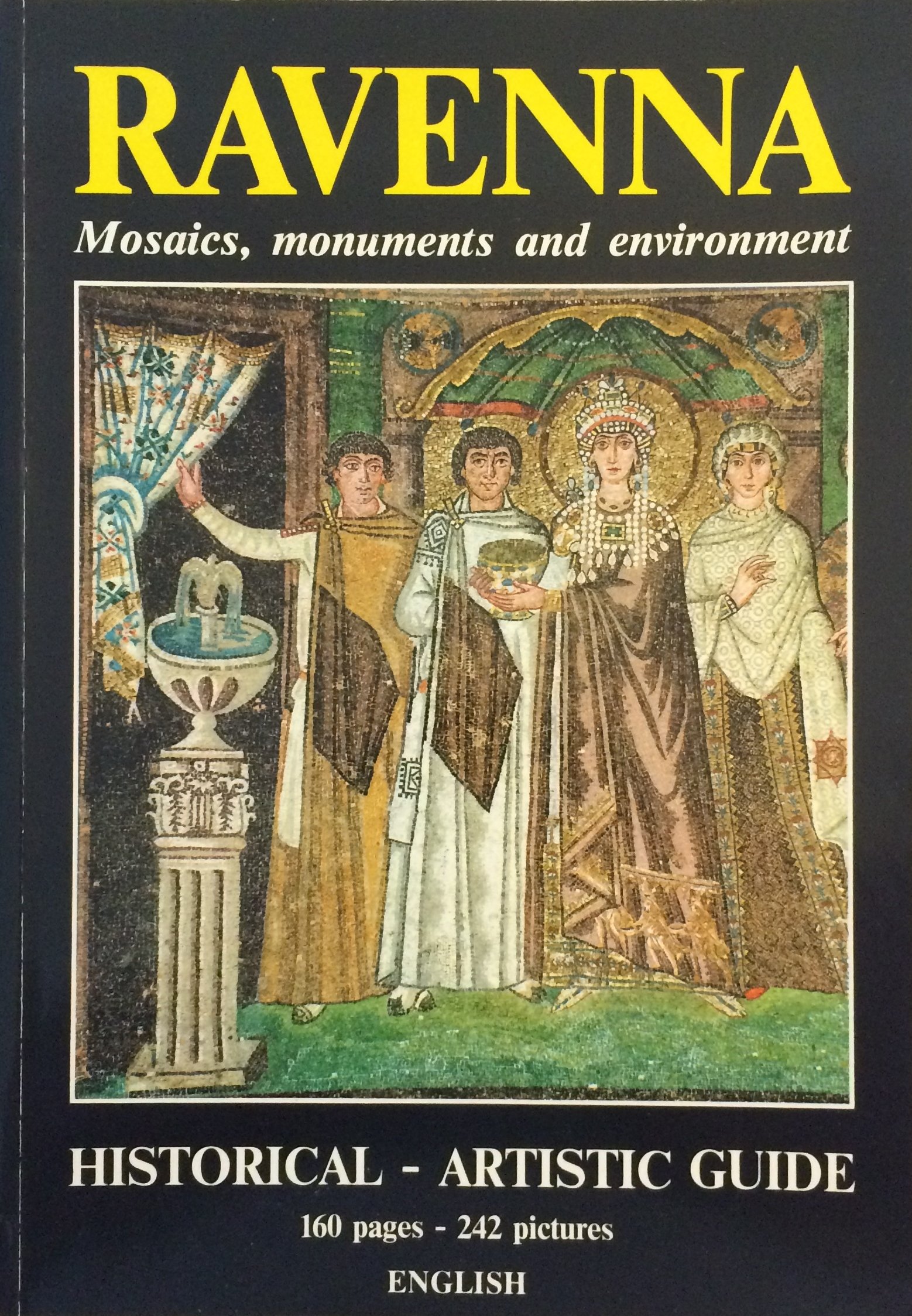 Ravenna: Mosaics, Monuments and Environment