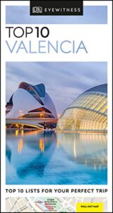 dk eyewitness top 10 valencia (pocket travel guide)