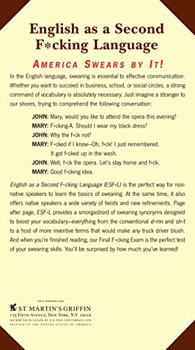 English as a Second F*cking Language: How to Swear Effectively, Explained in Detail with Numerous Examples Taken From Everyday Life