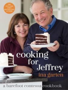 cooking for jeffrey: a barefoot contessa cookbook