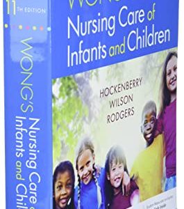 Wong's Nursing Care of Infants and Children