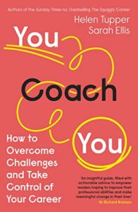 you coach you: how to overcome challenges and take control of your career