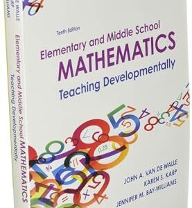 Elementary and Middle School Mathematics: Teaching Developmentally