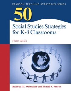 50 social studies strategies for k-8 classrooms, loose-leaf version (4th edition)