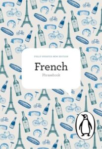 the penguin french phrasebook: fourth edition (the penguin phrasebook library)