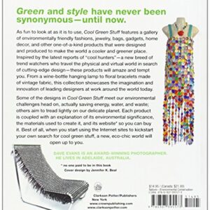 Cool Green Stuff: A Guide to Finding Great Recycled, Sustainable, Renewable Objects You Will Love