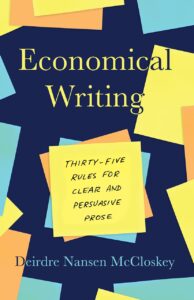 economical writing, third edition: thirty-five rules for clear and persuasive prose (chicago guides to writing, editing, and publishing)