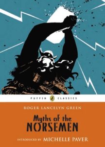 myths of the norsemen (puffin classics)