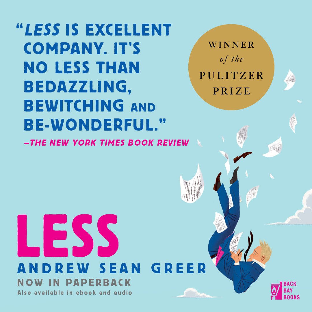 Less: A Novel (The Arthur Books, 1) (The Arthur Less Books, 1)