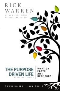 the purpose driven life: what on earth am i here for?