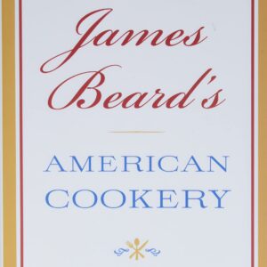 James Beard's American Cookery