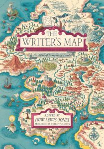 the writer's map: an atlas of imaginary lands