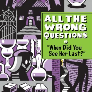 "When Did You See Her Last?" (All the Wrong Questions, 2)