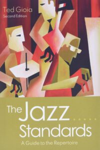 the jazz standards: a guide to the repertoire