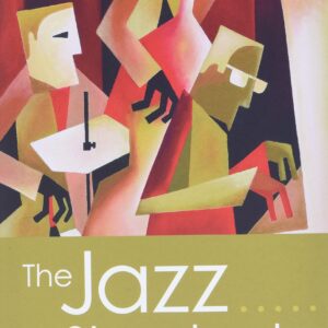 The Jazz Standards: A Guide to the Repertoire