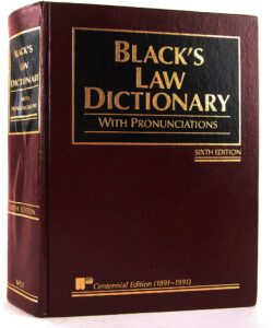 black's law dictionary with pronunciations, 6th edition (centennial edition 1891-1991)