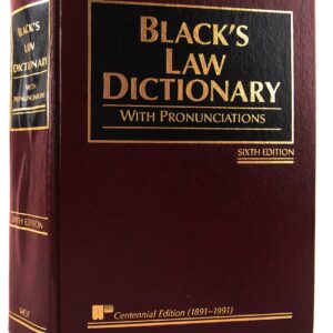 Black's Law Dictionary with Pronunciations, 6th Edition (Centennial Edition 1891-1991)