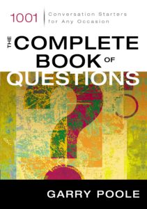 the complete book of questions: 1001 conversation starters for any occasion