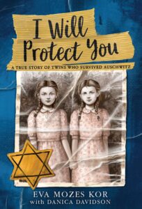 i will protect you: a true story of twins who survived auschwitz